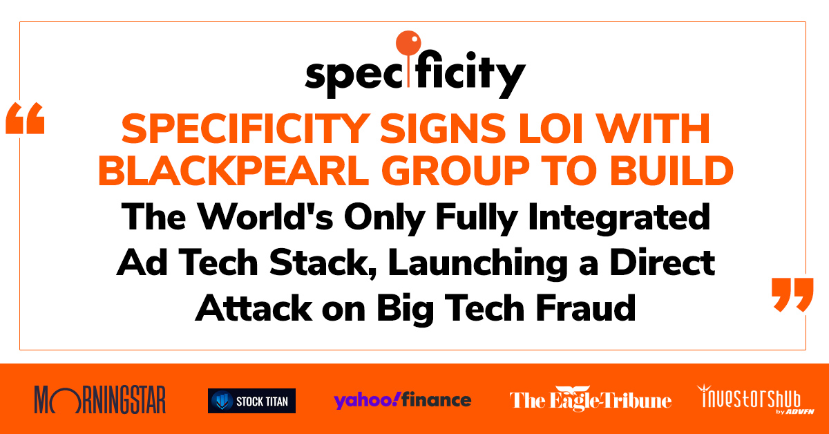 Specificity Signs LOI with Blackpearl Group to Build the World's Only ...